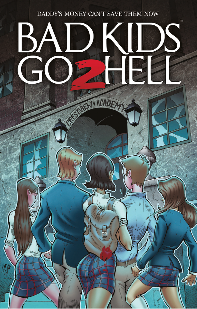 Bad Kids Go 2 Hell - Signed TPB | Crestview Academy
